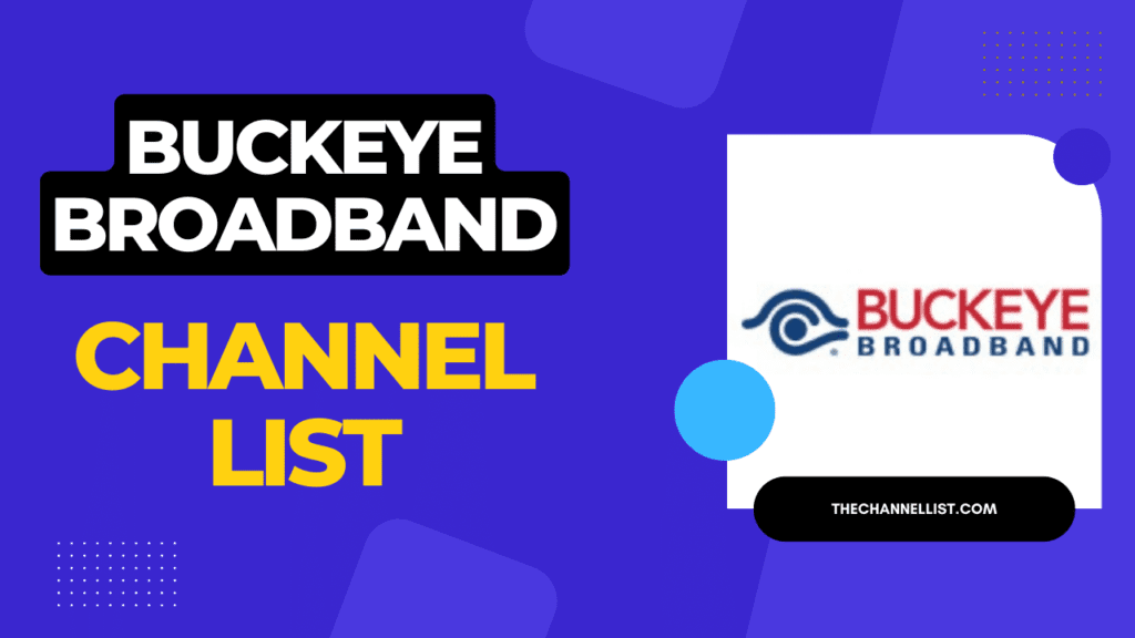 Buckeye Broadband Channel Guide 2025 - The Channel List