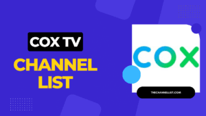 Cox TV Channel Lineup Guide 2024 - The Channel List