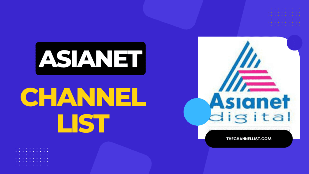 Asianet Digital Channel List with Number 2025 - The Channel List