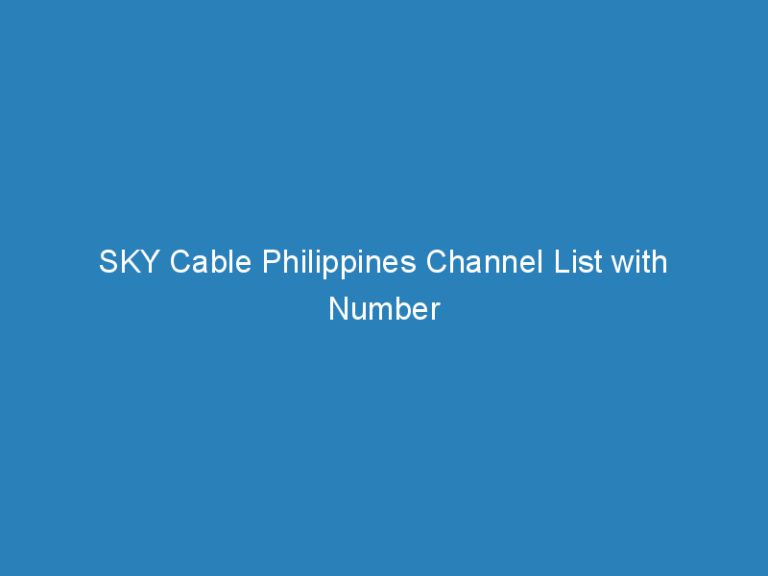 SKY Cable Philippines Channel List with Number [Mega Manila] - The ...